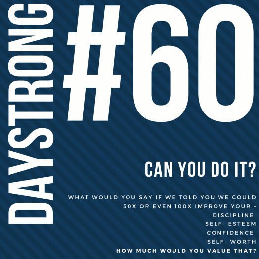 60 days strong – Passion Through Life and Fitness